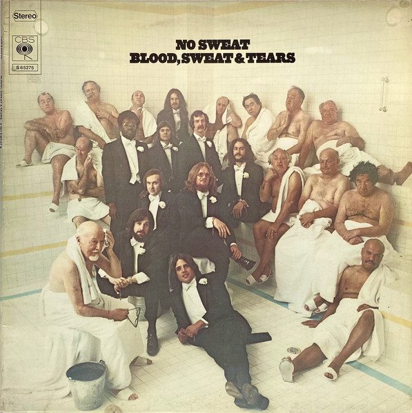 Blood, Sweat And Tears - No Sweat LP