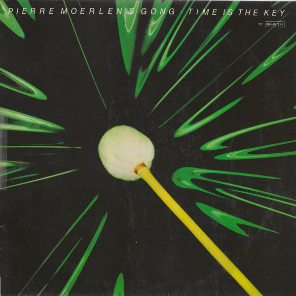 Pierre Moerlen's Gong - Time Is The Key