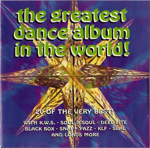 Various - The Greatest Dance Album In The World!