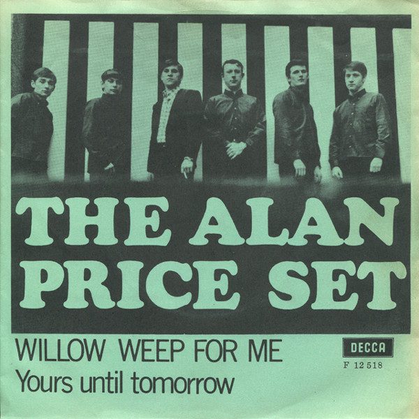 The Alan Price Set - Willow Weep For Me