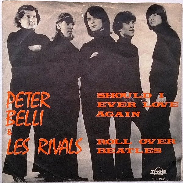 Peter Belli & Les Rivals - Roll Over Beatles single