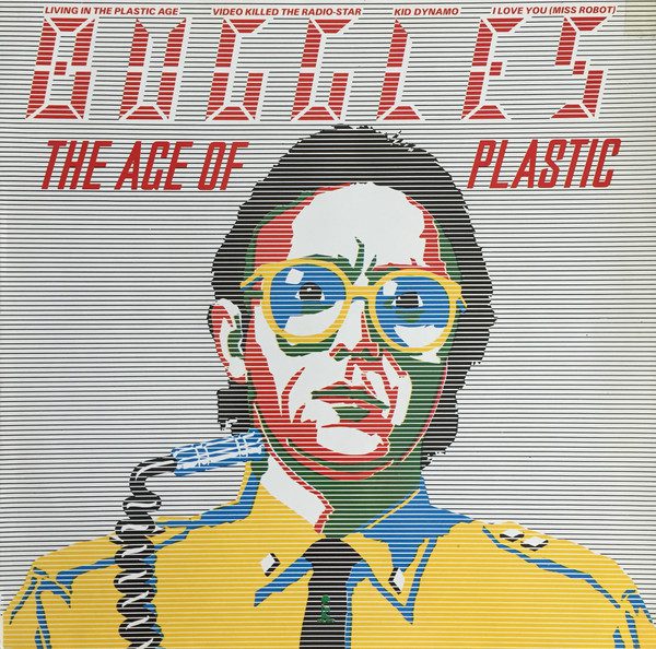 The Buggles - The Age Of Plastic 201 290-320 Vinyl LP